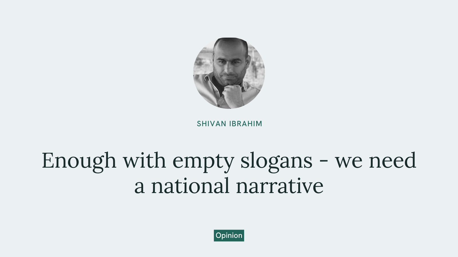 Enough with empty slogans - we need a national narrative